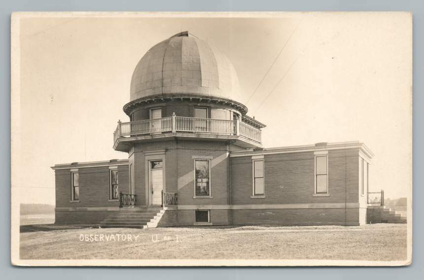 Astronomy Observatory UNIVERSITY OF ILLINOIS Champaign RPPC Antique ...