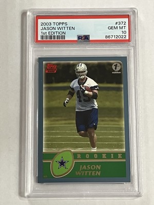 2003 Topps 1st Edition Jason Witten #372 PSA 10 Gem Mint Rookie Cowboys ...