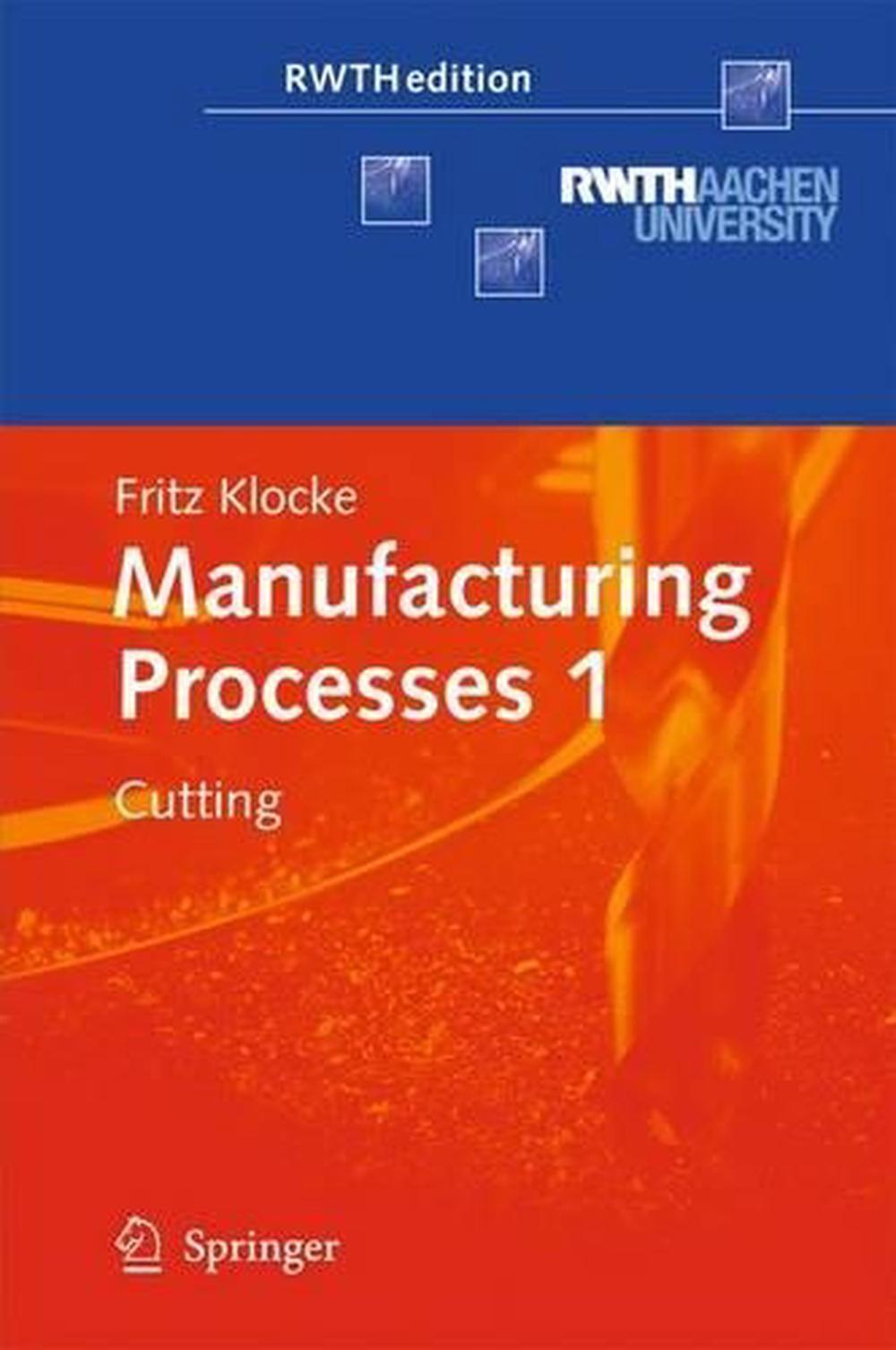 Manufacturing Processes 1: Cutting by Fritz Klocke (English) Paperback ...
