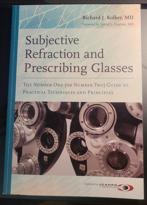 Subjective Refraction and Prescribing Glasses: Guide to Practical ...