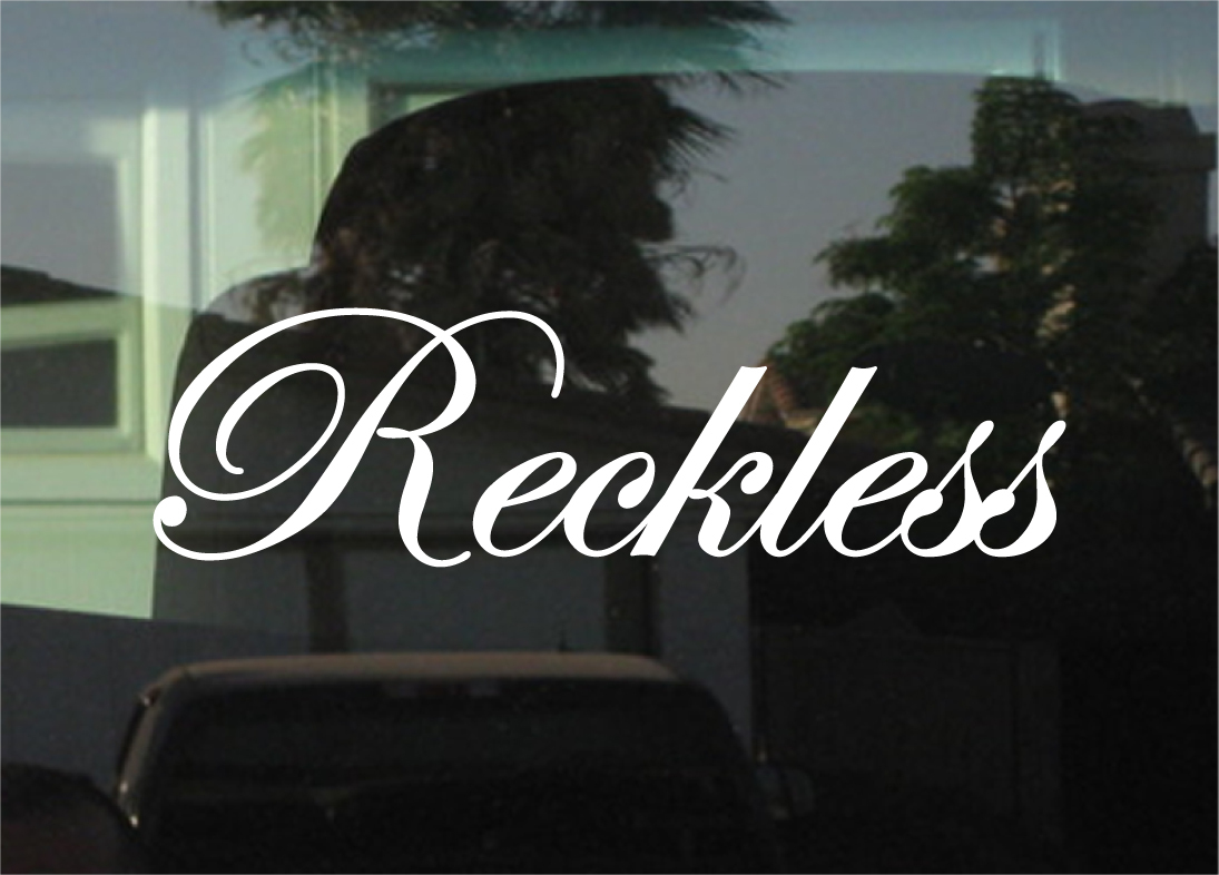 RECKLESS - 8" DIE CUT VINYL DECAL / STICKER | eBay