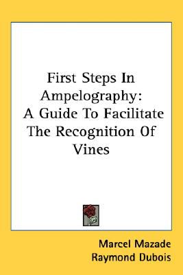 First Steps in Ampelography : A Guide to Facilitate the Recognition of ...