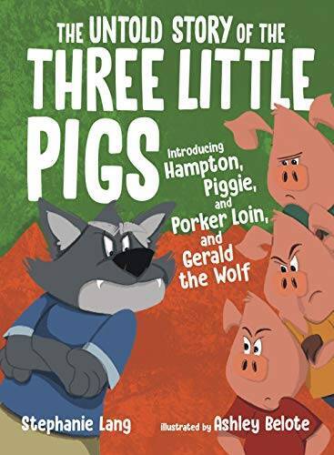 The Untold Story of the Three Little Pigs - Paperback By Stephanie Lang ...