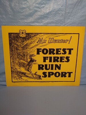 Old Forest Service Sign MR HUNTER FOREST FIRES RUIN SPORT | eBay