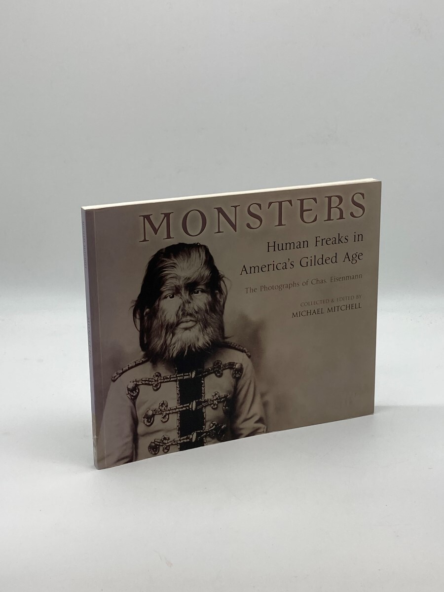 Monsters Human Freaks in America's Gilded Age: the Photographs of Chas ...