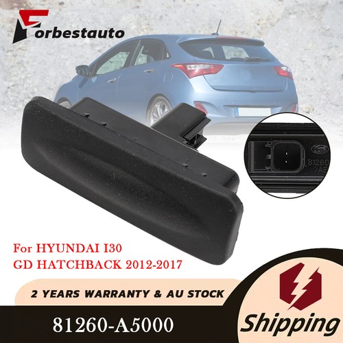 New Tailgate Boot Release Button Fits For HYUNDAI I30 GD HATCHBACK 2012 ...