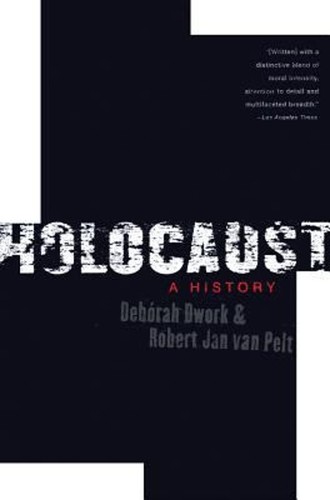 Holocaust a History Paperback Robert Jan, Dwork, Debórah Pelt ...
