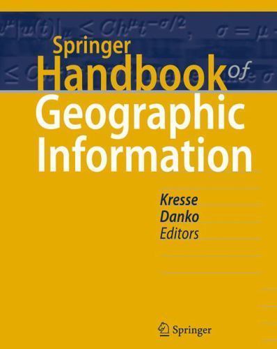 Springer Handbooks Ser.: Springer Handbook of Geographic Information by ...
