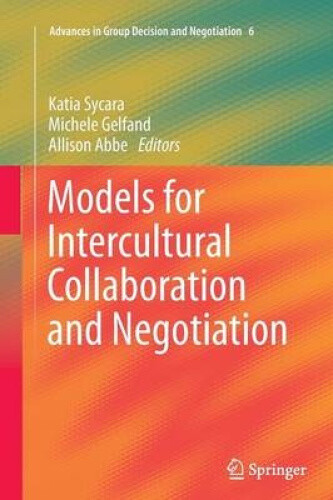 Models for Intercultural Collaboration and Negotiation (Advances in ...