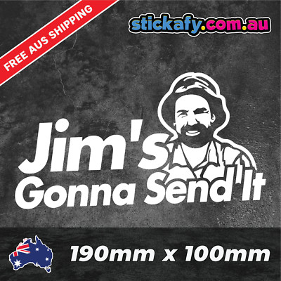 Jim's Gonna Send it Decal Sticker Funny Laptop Car Window Bumper 4x4 ...