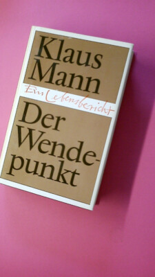 200758 Klaus Mann DER WENDEPUNKT e. Lebensbericht HC | eBay.de