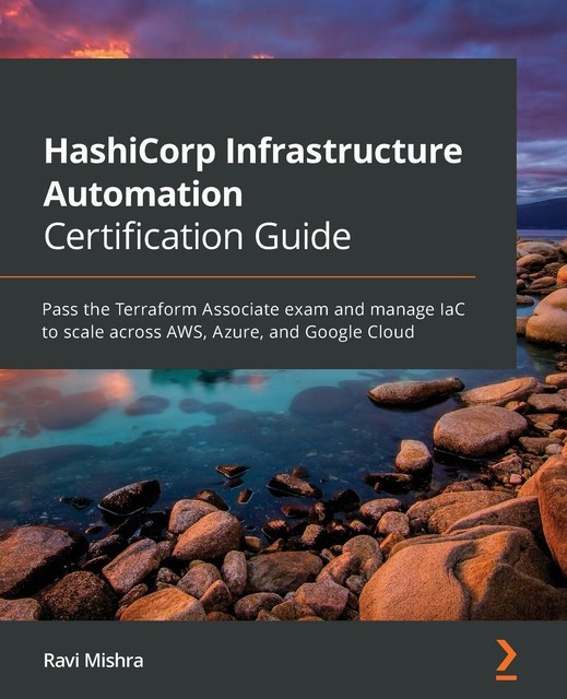 Hashicorp Infrastructure Automation Certification Guide von Ravi Mishra (2021, Taschenbuch ...