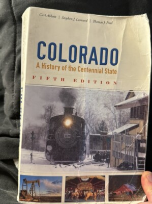 Colorado: A History of the Centennial State 9781607322269| eBay