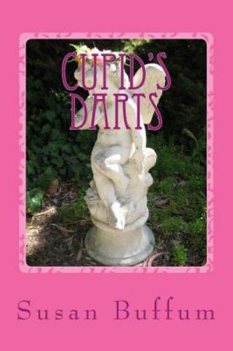 Cupid's Darts : A Sweet Hearts Collection by Susan Buffum (2016, Trade ...