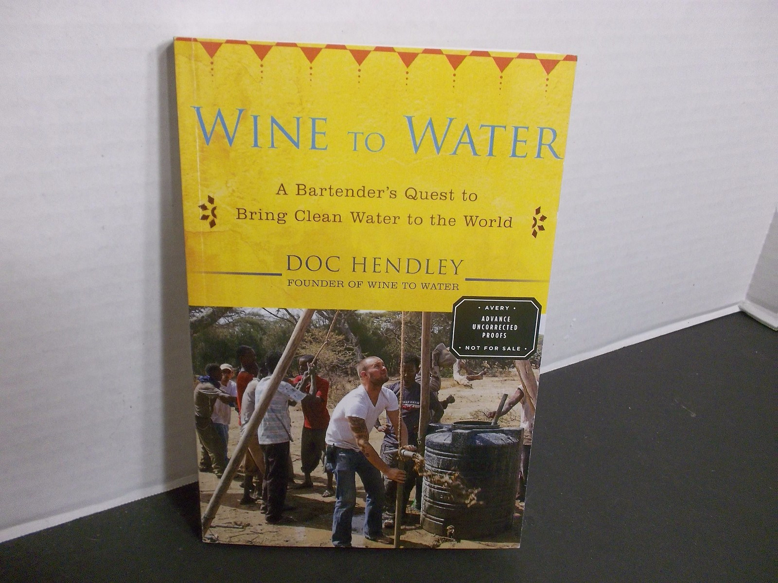WINE TO WATER A Bartender's Quest to Bring Clean Water to the World DOC ...