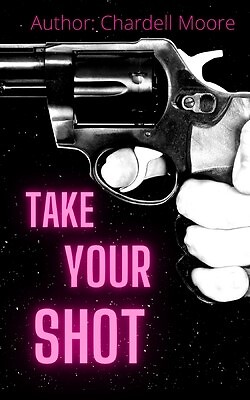 Take Your Shot by Moore, Chardell -Paperback | eBay Australia