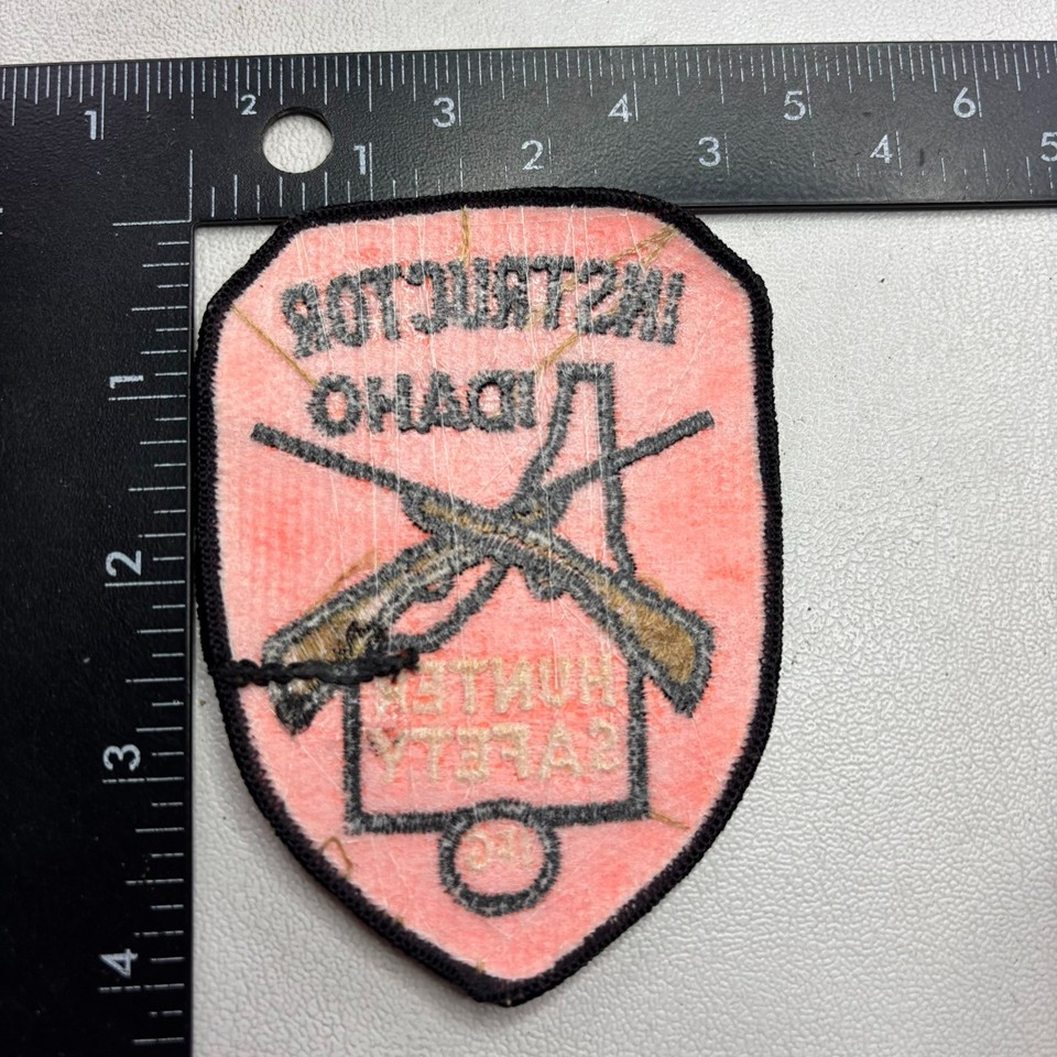 Vtg Kinda Rough Stiching INSTRUCTOR Idaho Hunter Safety Patch (Hunt Gun ...
