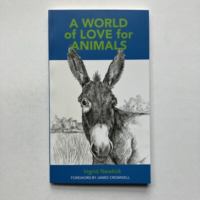 A World of Love for Animals Ingrid Newkirk PETA Book Brand New 2021 | eBay