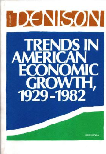 Edward Denison Trends in American Economic Growth (Poche) 9780815718093 ...