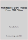 Multistate Bar Exam: Practice Exams 2017 Edition by Themis Bar Review ...