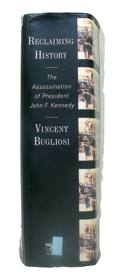 JFK Assassination - Reclaiming History - Vincent Bugliosi - 1st Edition ...