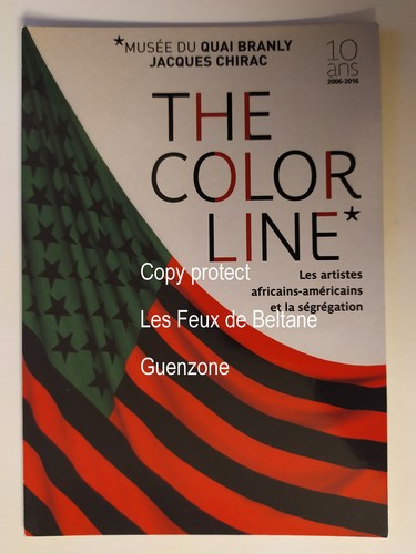 THE COLOR LINE ARTISTES AFRO AMERICAINS SEGREGATION EXPOSITION PARIS ...