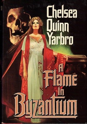 Chelsea Quinn Yarbro / A Flame in Byzantium 1987 | eBay