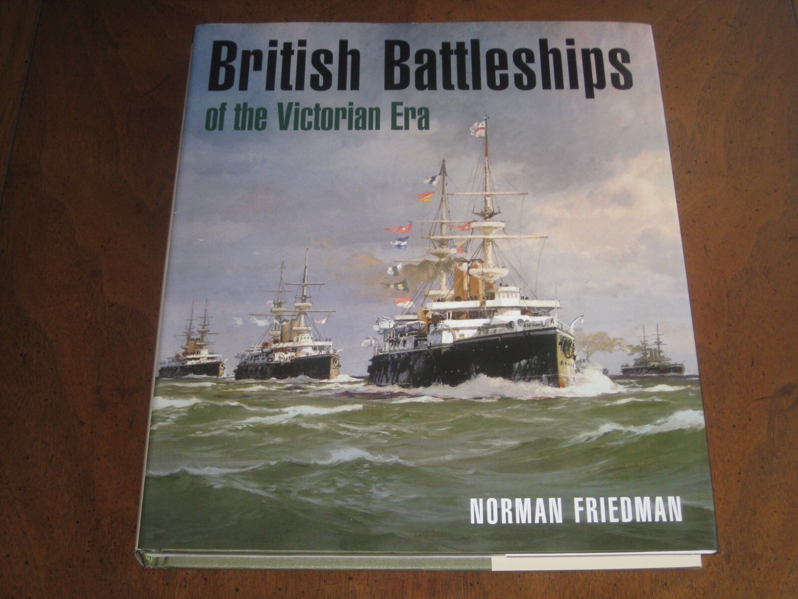 British Battleships of the Victorian Era by Norman Friedman (2018 ...