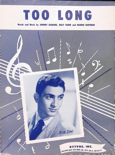 Too Long Sheet Music Bob Dini Johnny Kamano Billy Faber Maurie Hartman ...