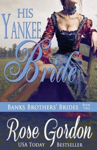 His Yankee Bride by Rose Gordon (2012, Trade Paperback) for sale online ...