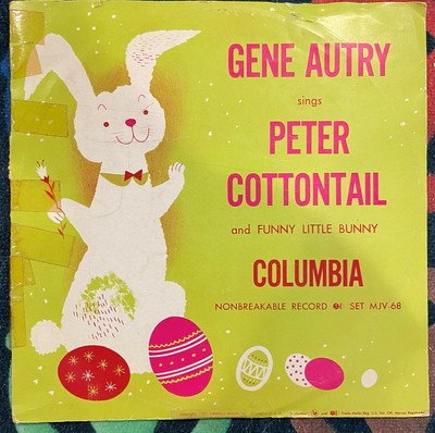 Kids– GENE AUTRY: Peter Cottontail/Funny Little Bunny (Pic Sleeve ...