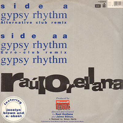 RAUL ORELLANA - GYPSY Rhythm, Feat. JOCELYN BROWN - Hispavox - 1991 USA ...