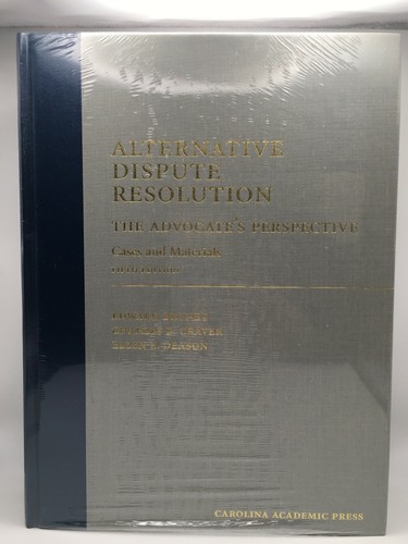 Alternative Dispute Resolution : The Advocate's Perspective: Cases and Materials by Ellen Deason ...