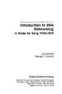 Ranade Ser.: Introduction to SNA Networking : A Guide for Using VTAM ...