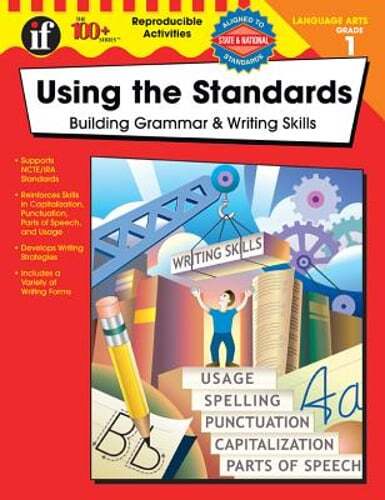 Using the Standards, Grade 1: Building Grammar & Writing Skills by ...