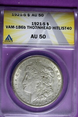 1921 - S ANACS AU50 VAM-1B6b THORNHEAD HITLIST40 MORGAN DOLLAR!! # ...
