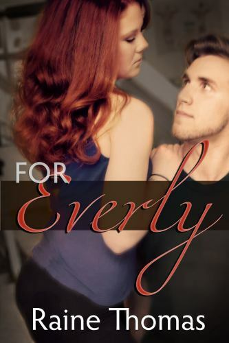 For Everly by Raine Thomas (2013, Trade Paperback) for sale online | eBay