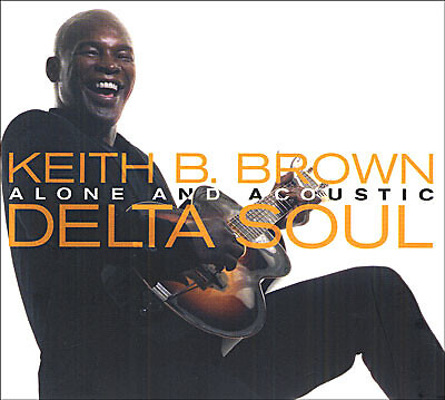Delta Soul, Keith B. Brown | eBay