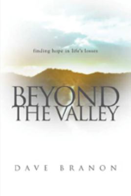 Beyond the Valley: Finding Hope in Life's- paperback, 9781572933736 ...