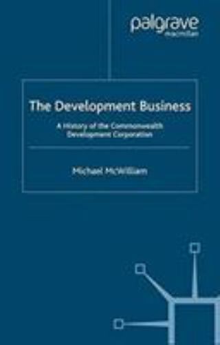 Development Business : A History of the Commonwealth Development ...