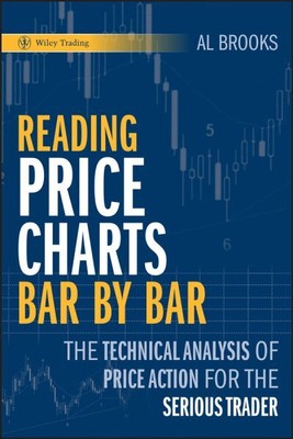 Reading Price Charts Bar by Bar : The Technical Analysis of Price ...