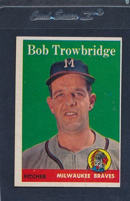 1958 Topps #252 Bob Trowbridge Braves EX 58T252-82715-2 | eBay