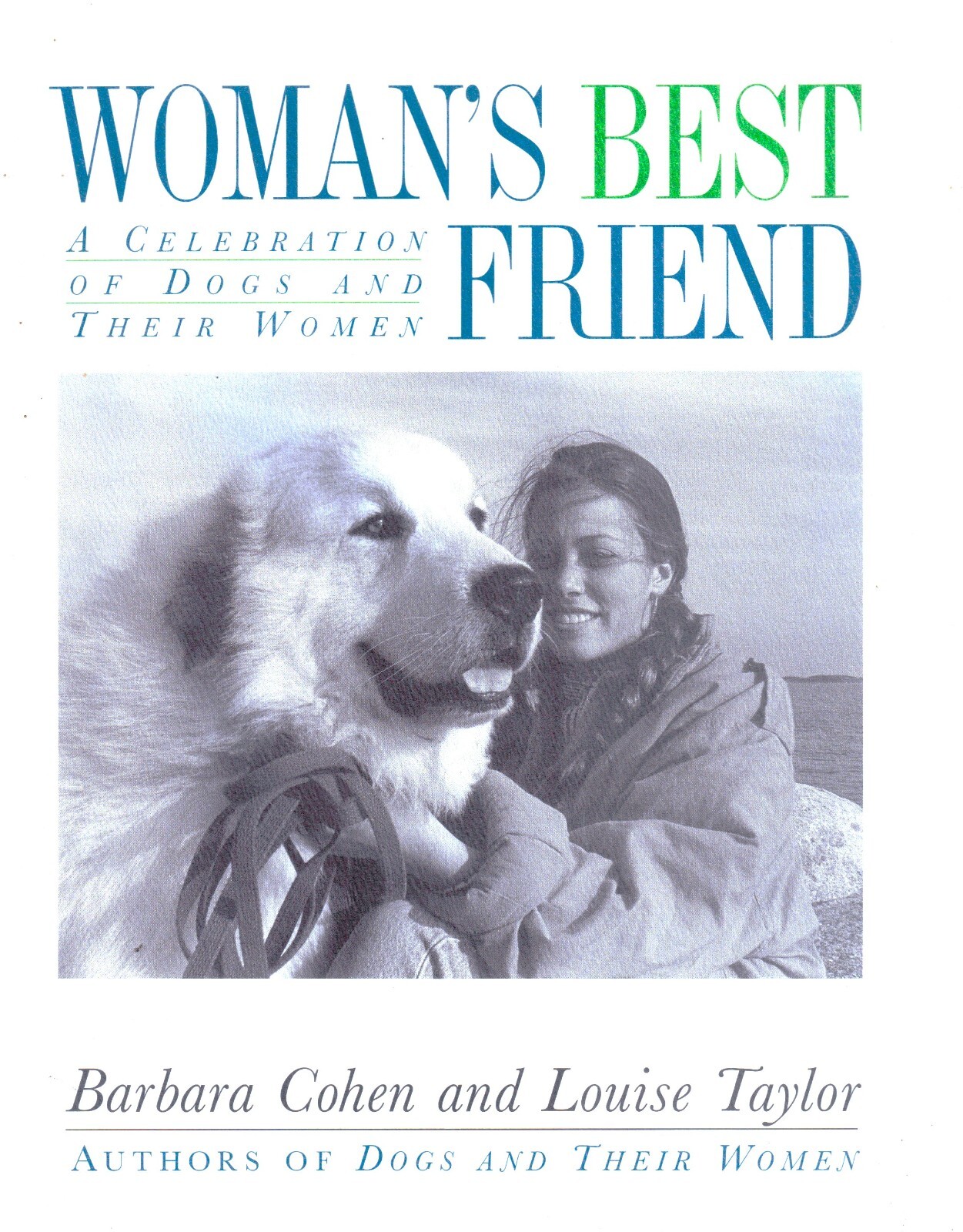 Woman's Best Friend : A Celebration of Dogs and Their Women by Barbara Cohen (1996, Hardcover ...