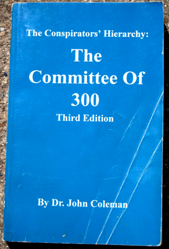 Committee of 300 by John Coleman Trade Paperback 1994 Conspirator's ...