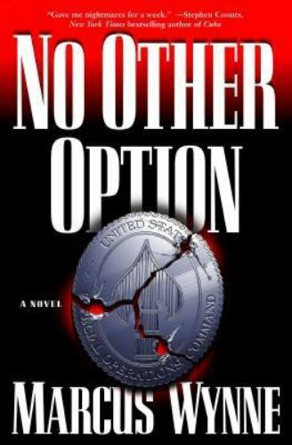 No Other Option - hardcover, 9780312877958, Marcus Wynne | eBay