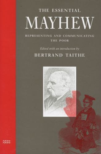 Essential Mayhew : Representing and Communicating the Poor by Mayhew ...