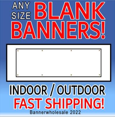 ANY SIZE! BLANK BANNER Advertising Vinyl Banner Sign Sizes business USA ...