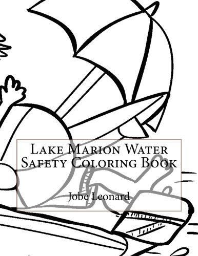 Lake Marion Water Safety Coloring Book, Leonard 9781523906673 Free ...