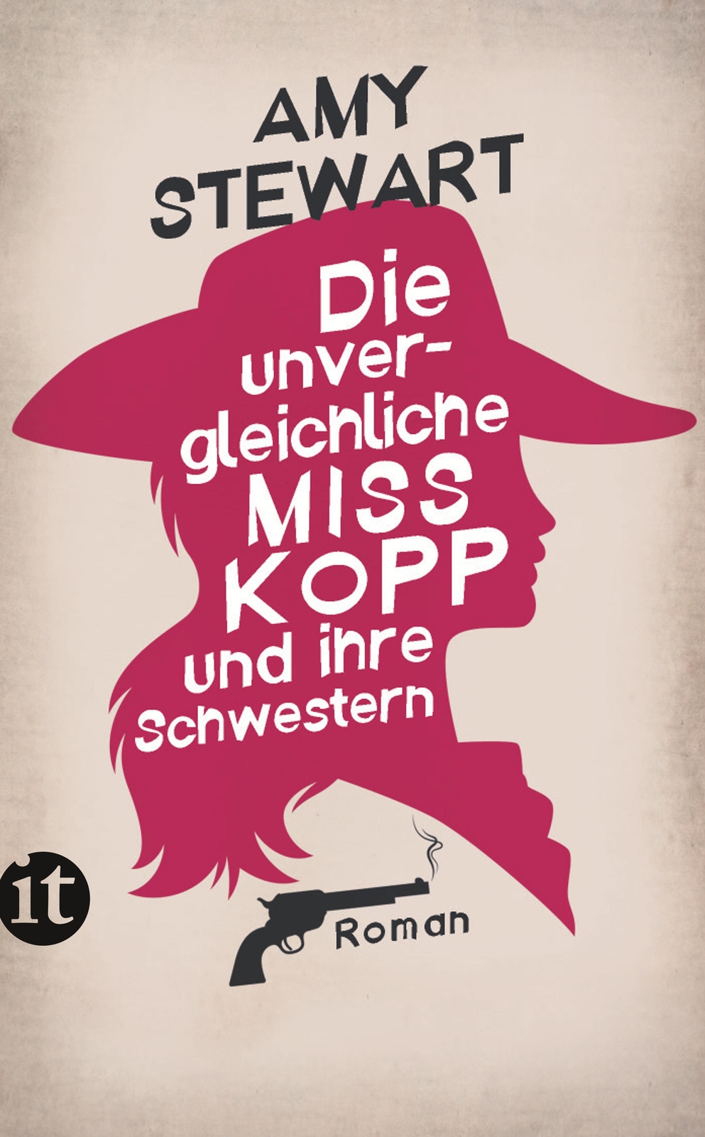 Amy Stewart Die unvergleichliche Miss Kopp und ihre Schwestern ...