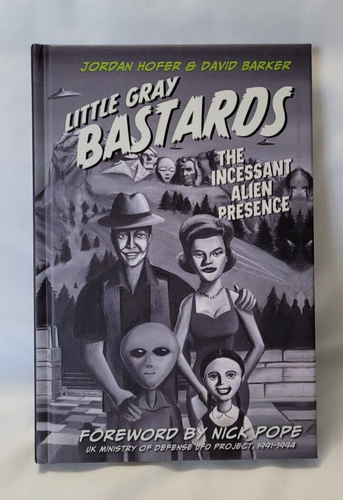 Hoffer & Barker Book "Little Gray Bastards" The Incessant Alien ...